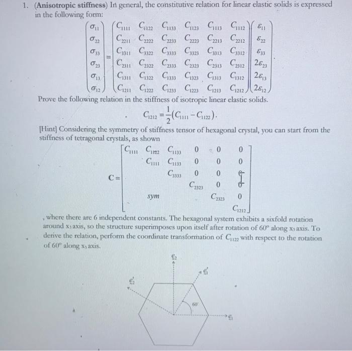 Solved E11 022 2213 1. (Anisotropic stiffness) In general, | Chegg.com