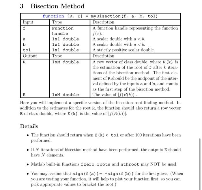 Solved Bisection Method a function (R, E] myBisection (f, a, | Chegg.com