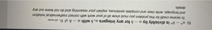 Solved b) a" -b" is divisibly by a - b for any integers a, b | Chegg.com