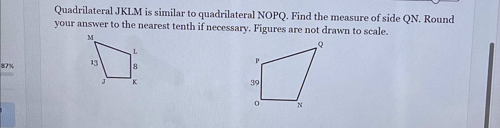 Solved Quadrilateral JKLM is similar to quadrilateral NOPQ. | Chegg.com