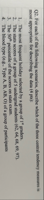 Solved Q2. ﻿For each of the following scenarios, describe | Chegg.com