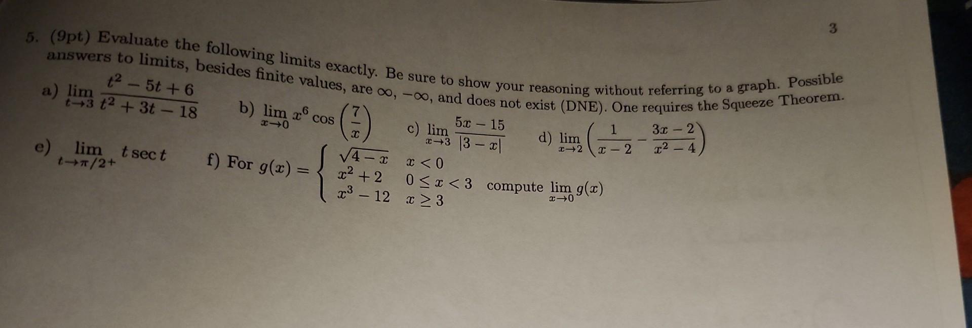 Solved 5. (9pt) Evaluate the following limits exactly. Be | Chegg.com