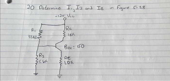 Solved 20 Determine I₁, I2 and IB -12v Vcc Rr 33142 R₂ 35.61 | Chegg.com
