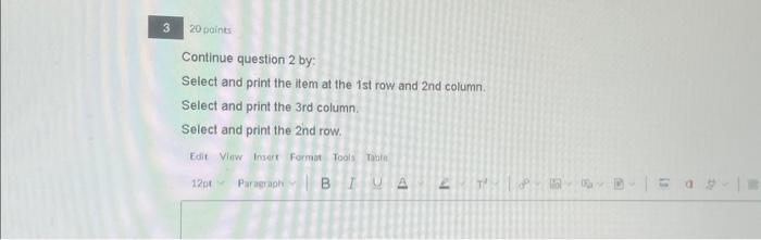 Solved 1 10 points Create the following matrix with all the | Chegg.com