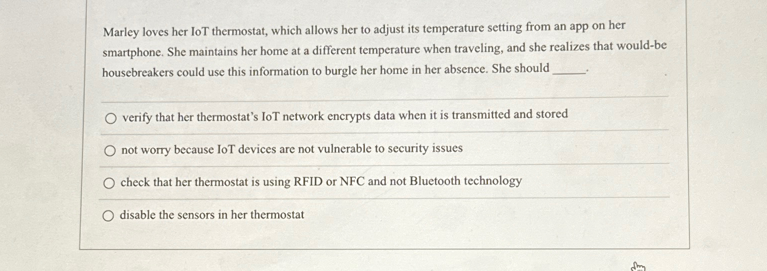 Solved Marley Loves Her Iot Thermostat Which Allows Her To