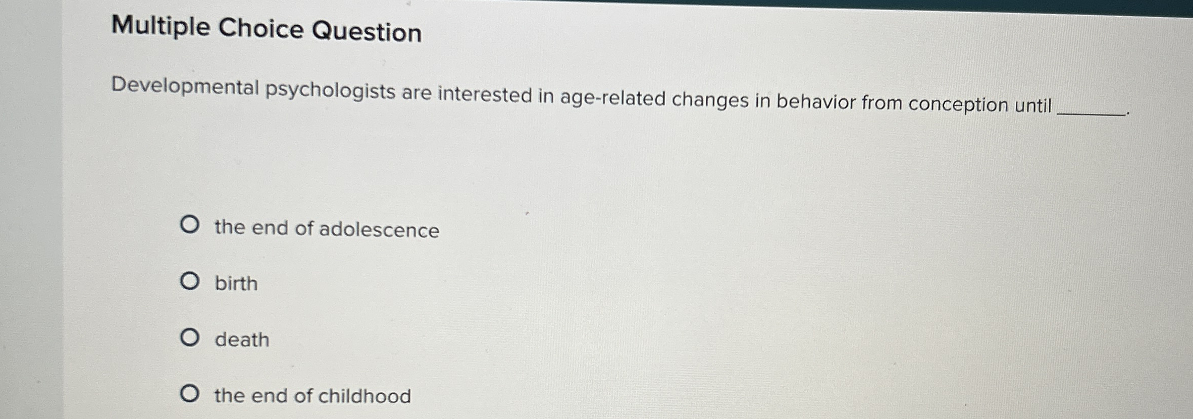Solved Multiple Choice QuestionDevelopmental psychologists | Chegg.com