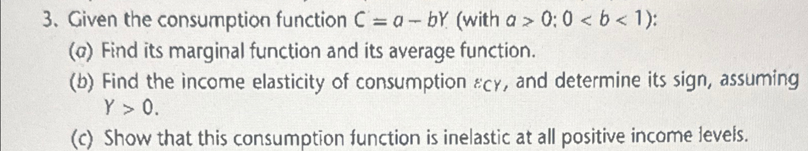 Solved Given the consumption function C=a-bY (with | Chegg.com