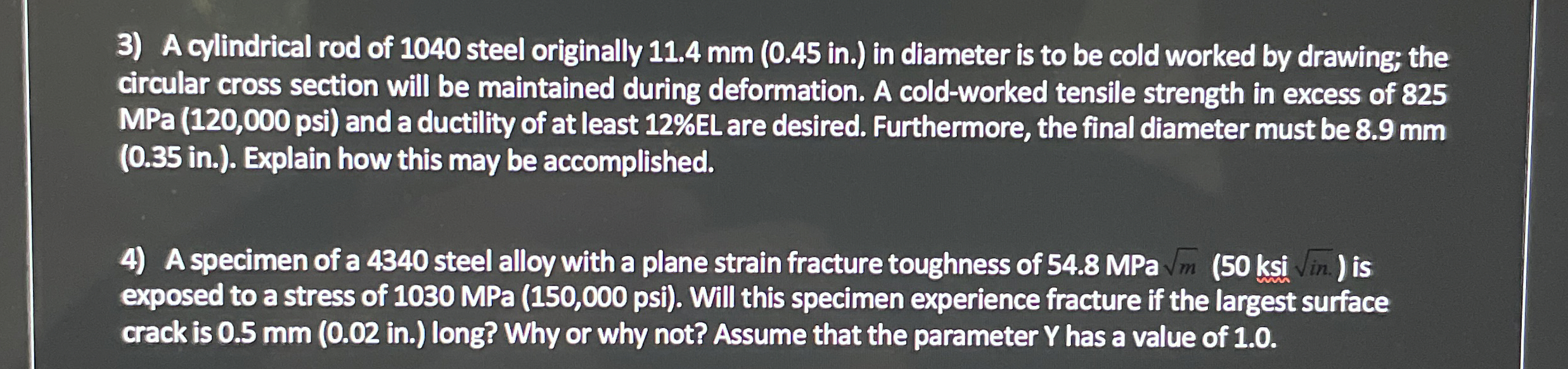 Solved A cylindrical rod of 1040 ﻿steel originally 11.4 ﻿mm | Chegg.com