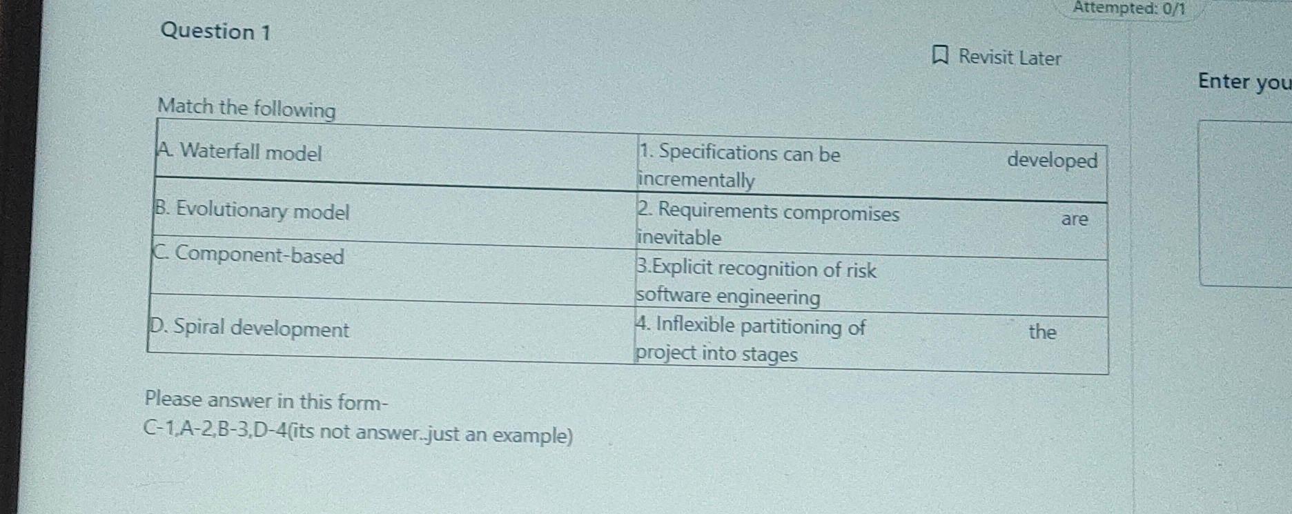 Question 1 Revisit Later Please answer in this | Chegg.com