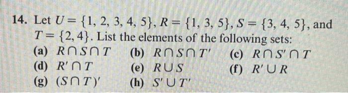 Solved 4. Let U={1,2,3,4,5},R={1,3,5},S={3,4,5}, and | Chegg.com