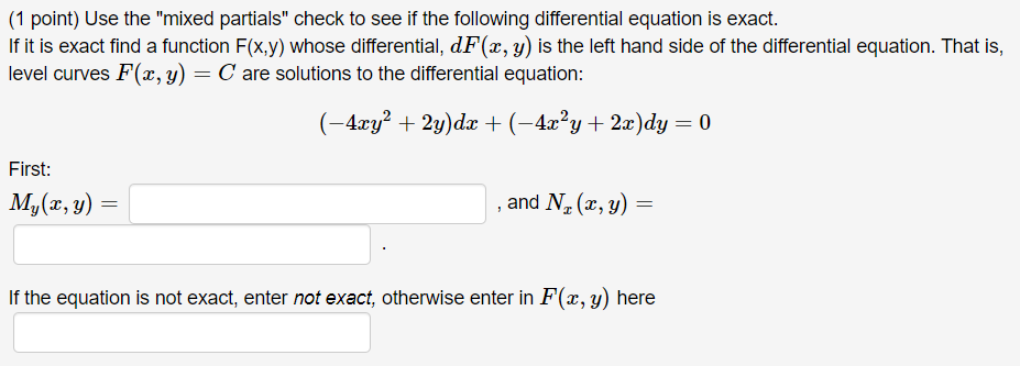 Solved (1 ﻿point) ﻿Use the "mixed partials" check to see if | Chegg.com