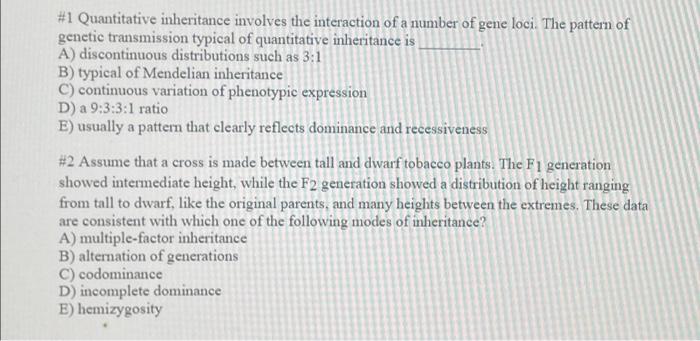 Solved \#1 Quantitative inheritance involves the interaction | Chegg.com