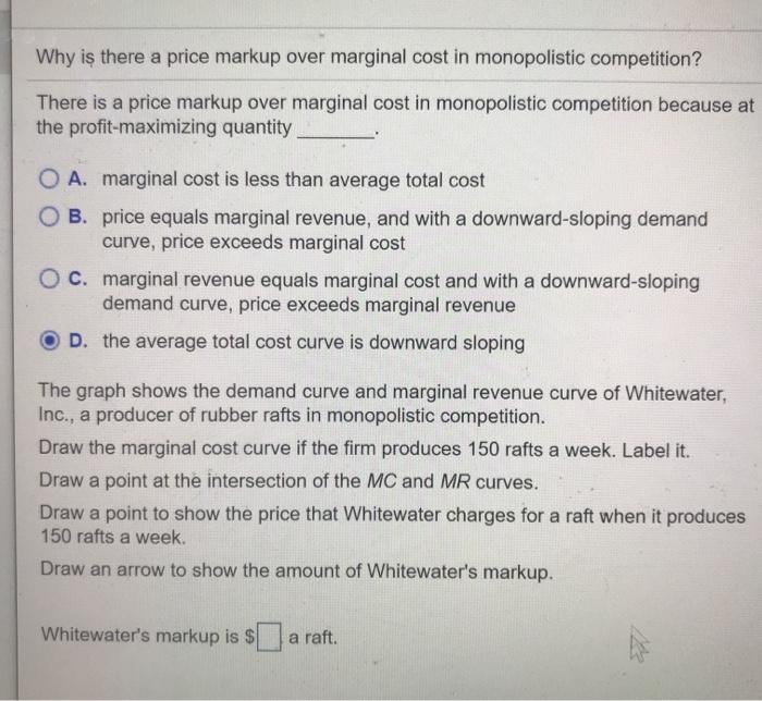 Solved Why is there a price markup over marginal cost in | Chegg.com