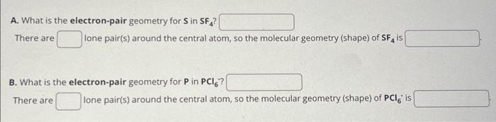 Solved A. What is the electron-pair geometry for Sin SF4 ? | Chegg.com