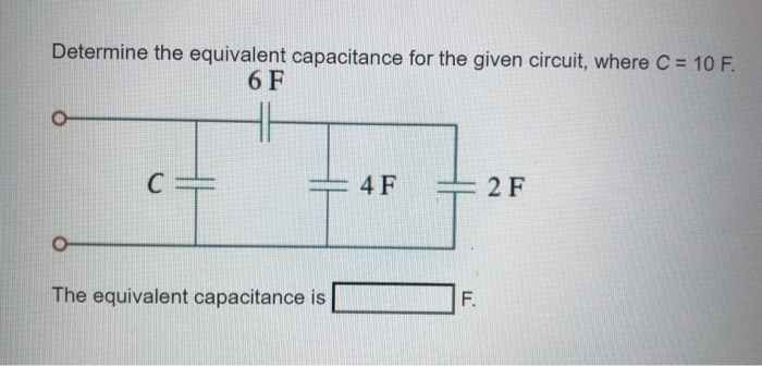 Solved Determine the equivalent capacitance for the given | Chegg.com