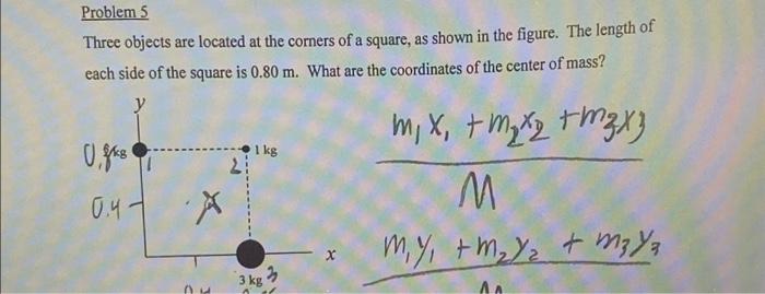 Solved Problem 5 Three objects are located at the corners of | Chegg.com