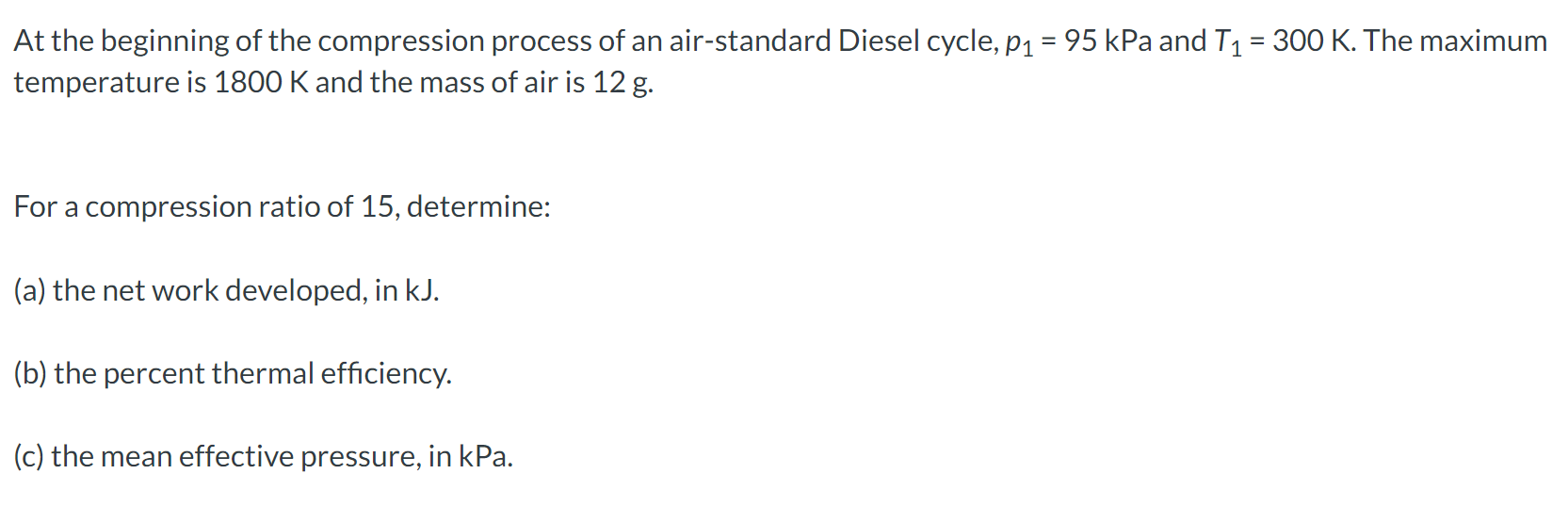 Solved At the beginning of the compression process of an | Chegg.com