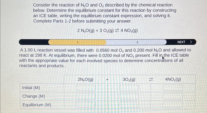 Solved Consider the reaction of N2O and O2 described by the | Chegg.com