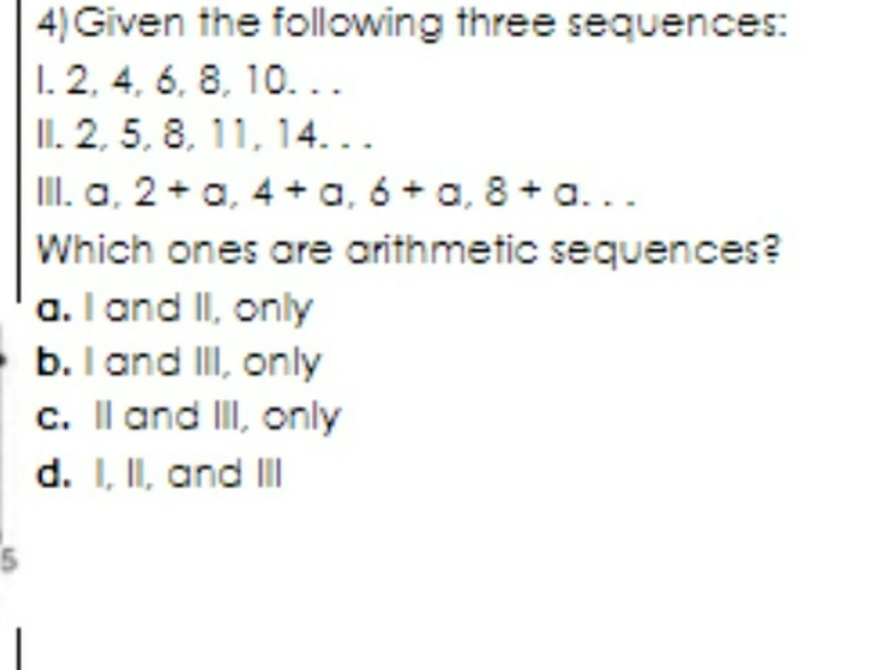 Solved 4) Given the following three sequences: 1. 2, 4, 6, | Chegg.com