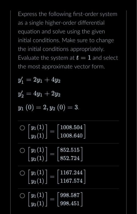 Solved Express the following first-order system as a single | Chegg.com