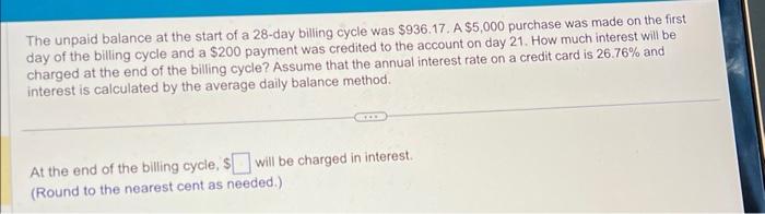 Solved The unpaid balance at the start of a 28-day billing | Chegg.com