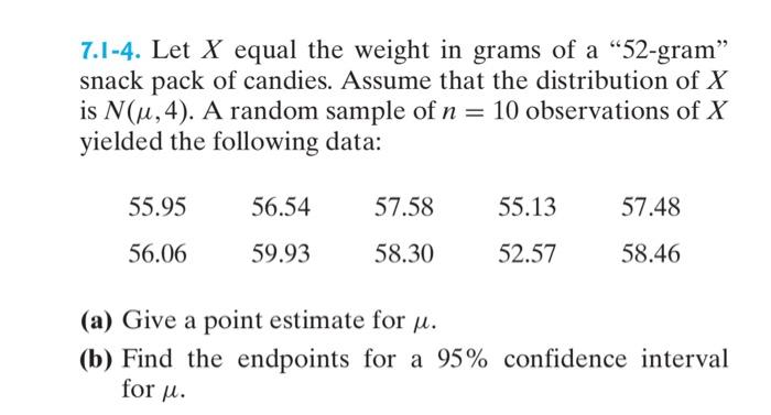 Solved 7.1-4. Let X equal the weight in grams of a "52-gram" | Chegg.com
