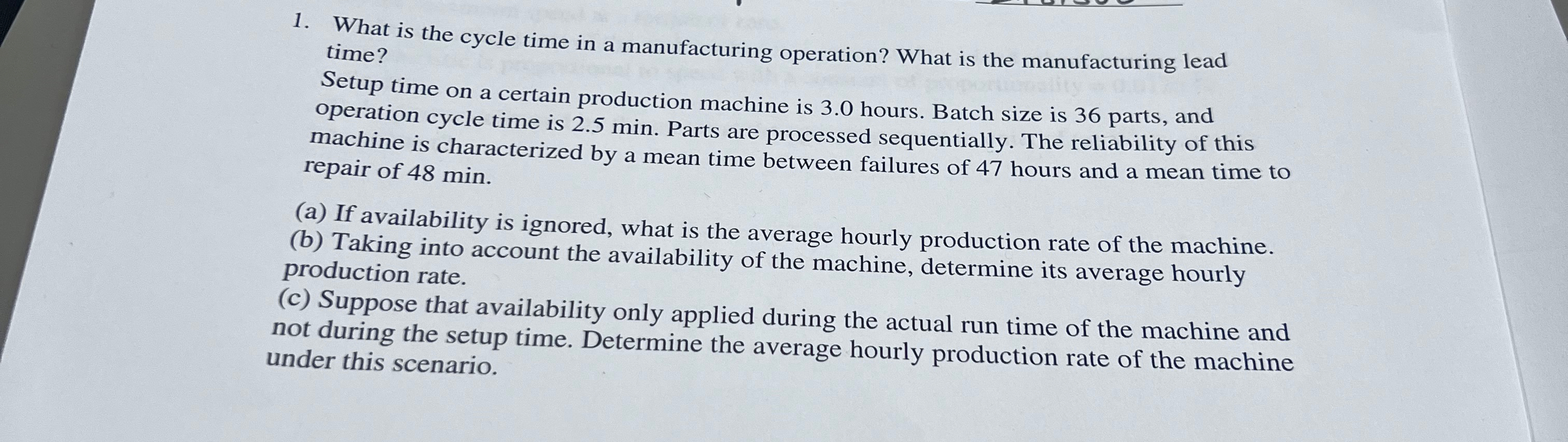 Solved What is the cycle time in a manufacturing operation? | Chegg.com
