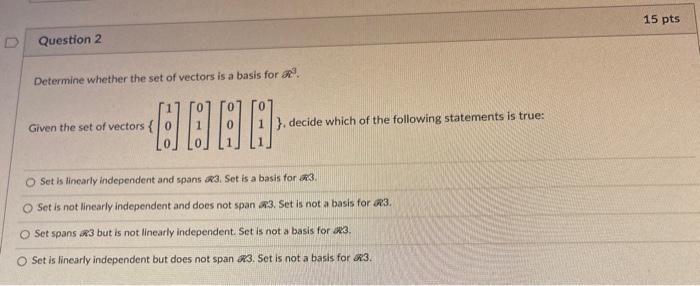 Solved Determine whether the set of vectors is a basis for | Chegg.com