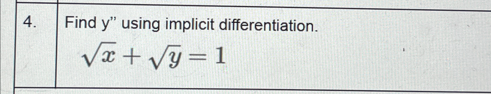 Solved Find y " ﻿using implicit differentiation.x2+y2=1 | Chegg.com