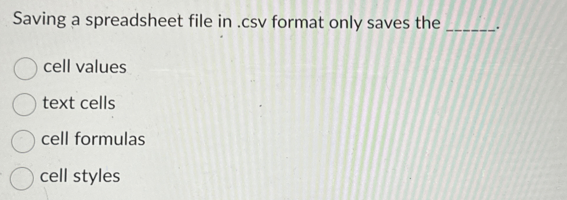 Solved Saving a spreadsheet file in .csv format only saves | Chegg.com