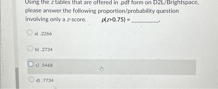 Solved Using the z tables that are offered in .pdf form on | Chegg.com