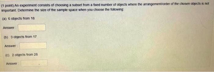 Solved 1 Point An Experiment Consists Of Choosing A Subset