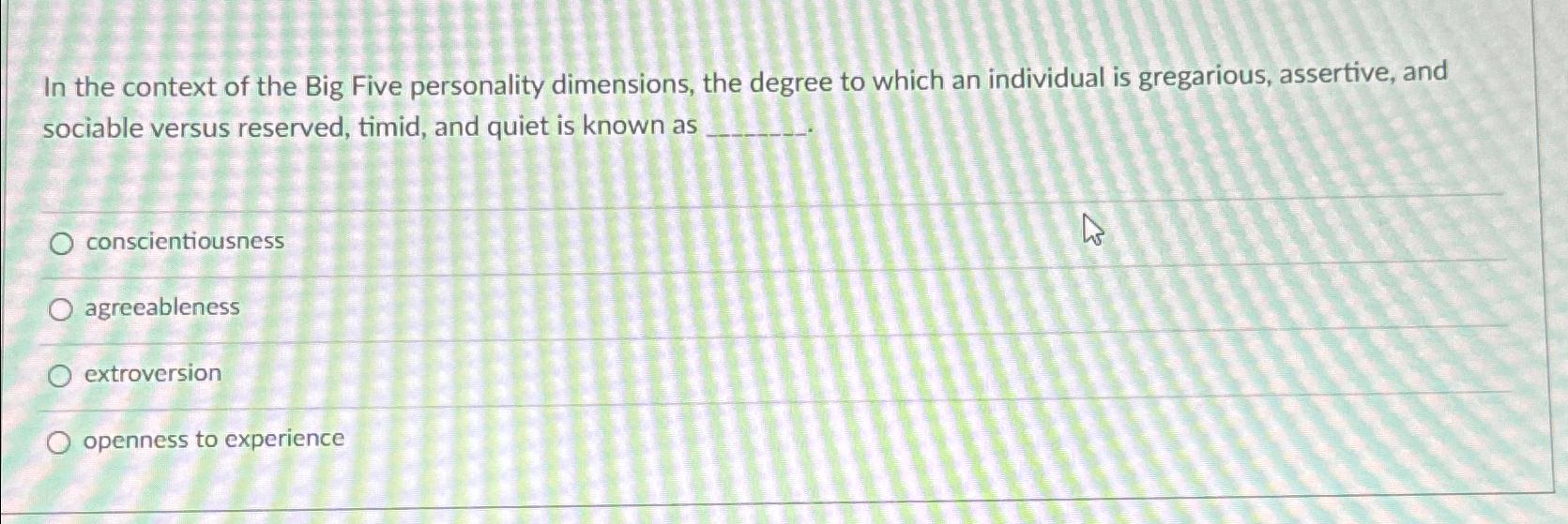 Solved In the context of the Big Five personality | Chegg.com