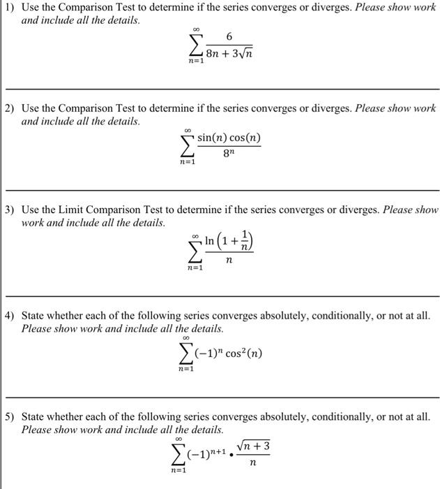 Solved Use the Comparison Test to determine if the series | Chegg.com
