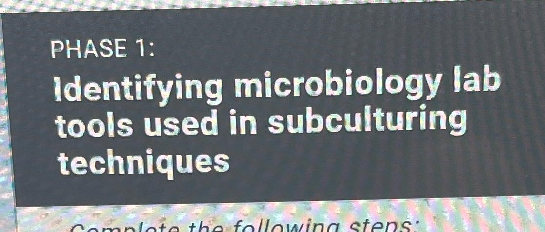 Solved PHASE 1:Identifying microbiology lab tools used in | Chegg.com