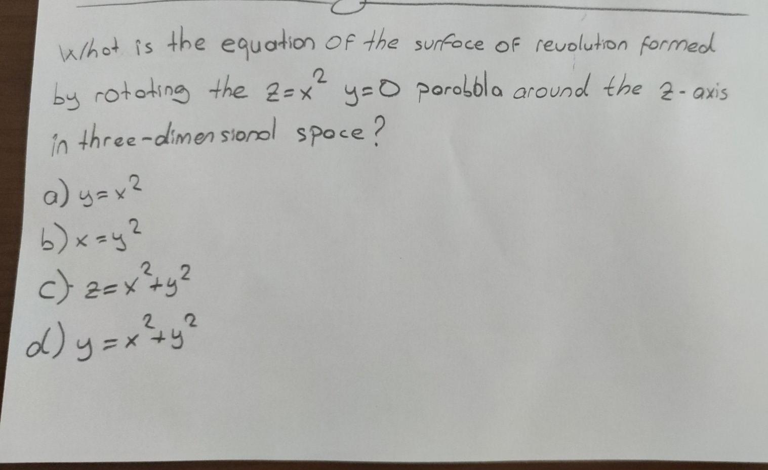 Solved What is the equation of the surface of revolution | Chegg.com