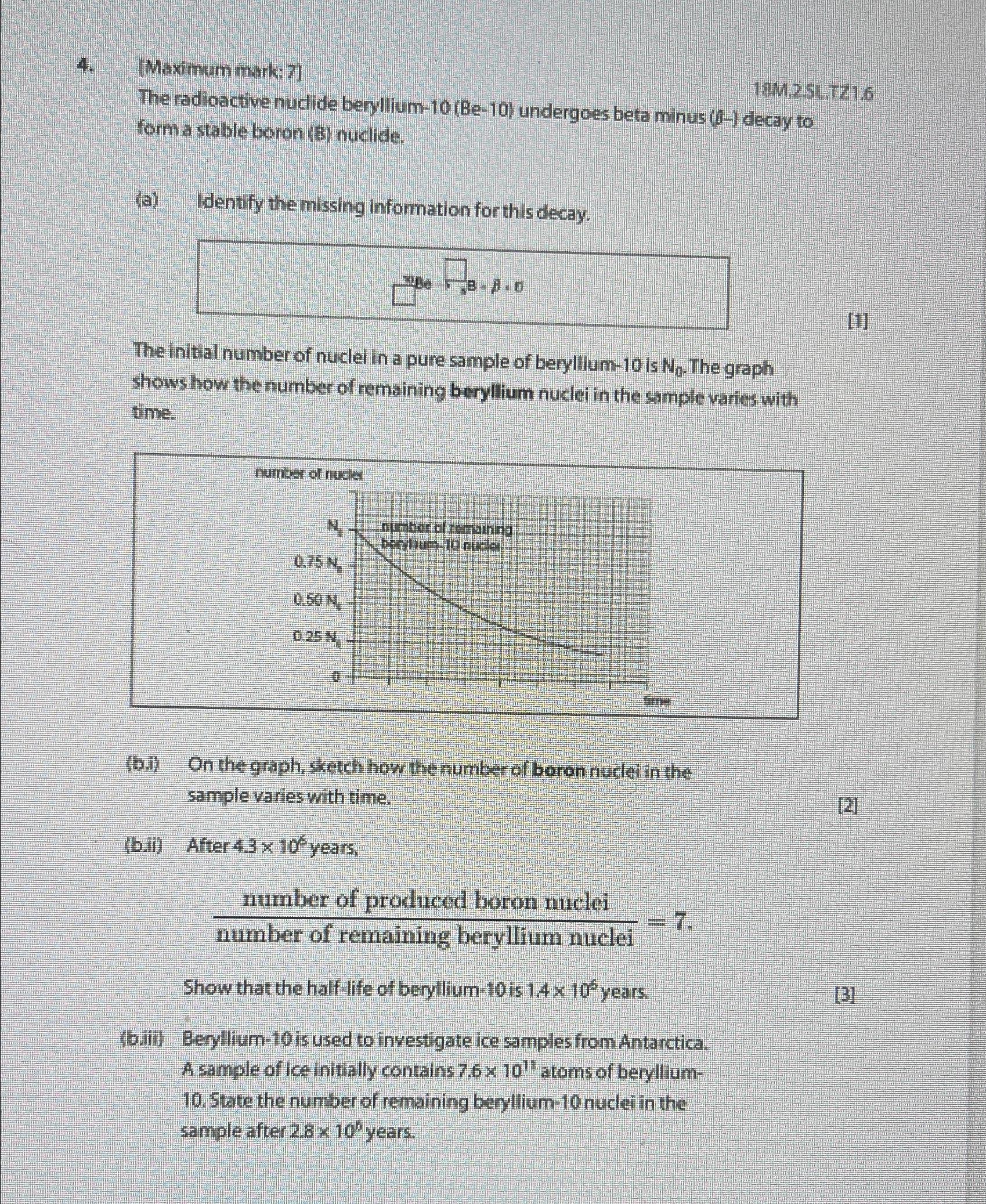 Solved [Maximum mark: 7]12M2sitzi.6The radioactive nudide | Chegg.com