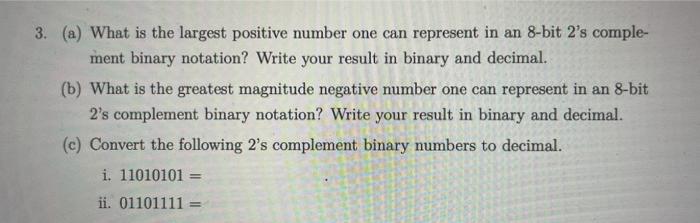 Solved 3. (a) What is the largest positive number one can | Chegg.com