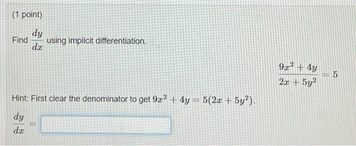 Solved Find dxdy using implicit differentiation. | Chegg.com