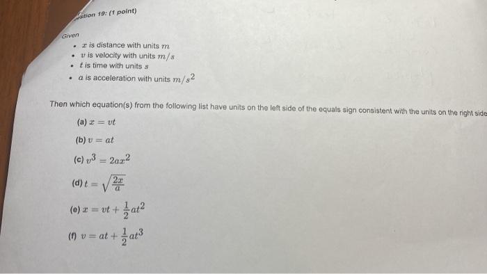 Solved non 19: (1 point) Given . is distance with units m • | Chegg.com