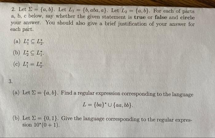 Solved 2. Let Σ={a,b}. Let L1={b,aba,a}. Let L2={a,b}. For | Chegg.com