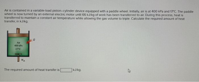 Solved Air is contained in a variable-load piston-cylinder | Chegg.com