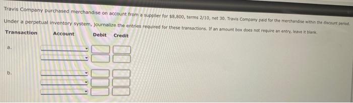 Solved Travis Company purchased merchandise on account from | Chegg.com