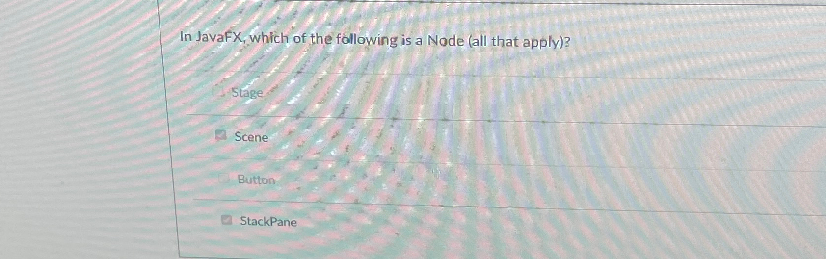 Solved In Javafx Which Of The Following Is A Node All That 6646