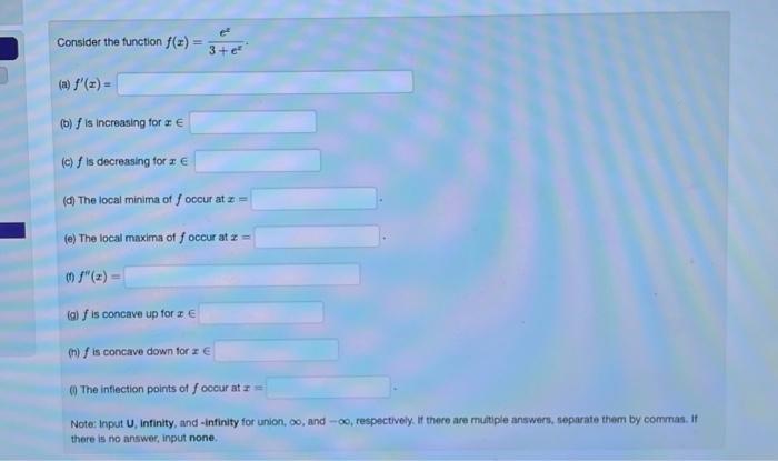 Solved Considet the tunction f(x)=3+exex. (a) f′(x)= (b) f | Chegg.com