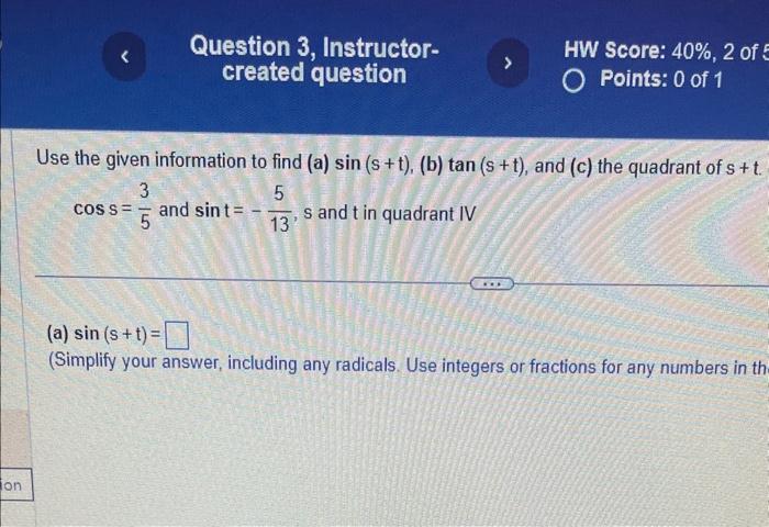 Solved Use the given information to find (a)sin(s+t), (b) | Chegg.com