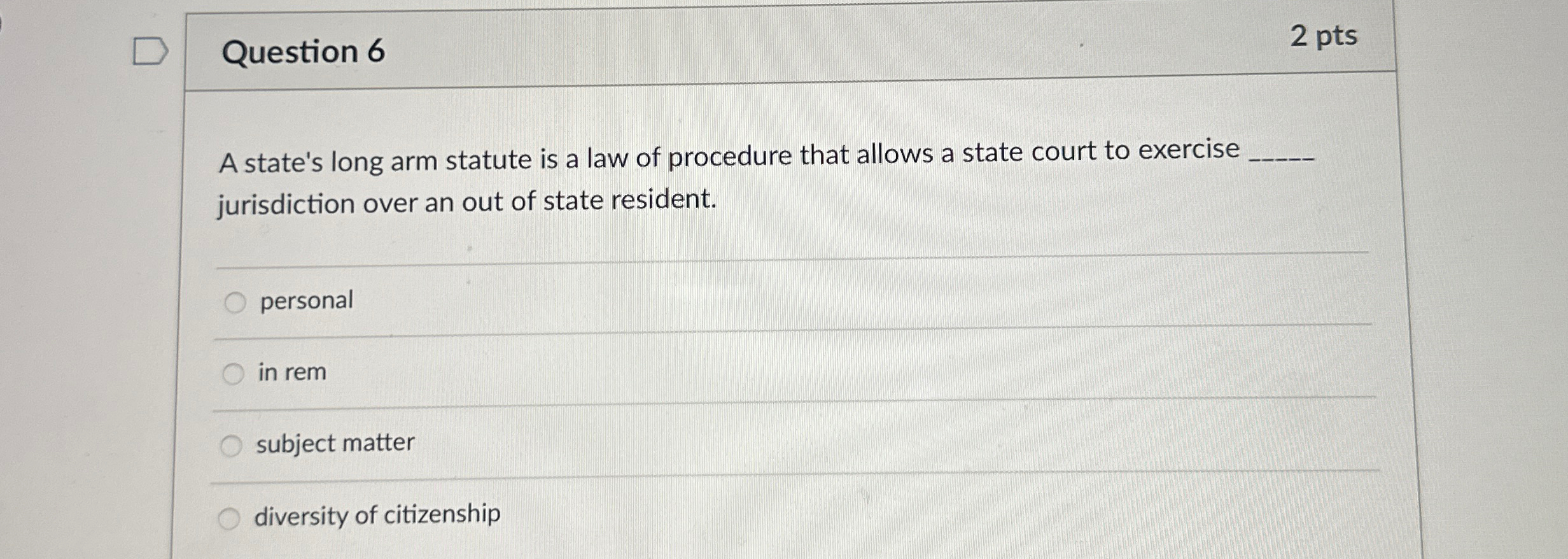 Solved Question 62 ﻿ptsA state's long arm statute is a law | Chegg.com