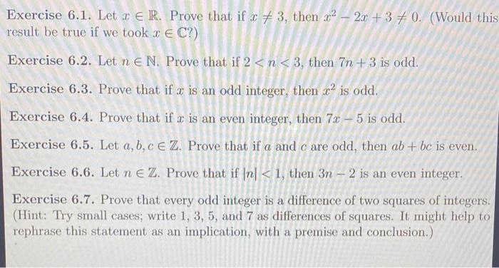 Solved Exercise 6.1. Let x E R. Prove that if x # 3, then 22 | Chegg.com