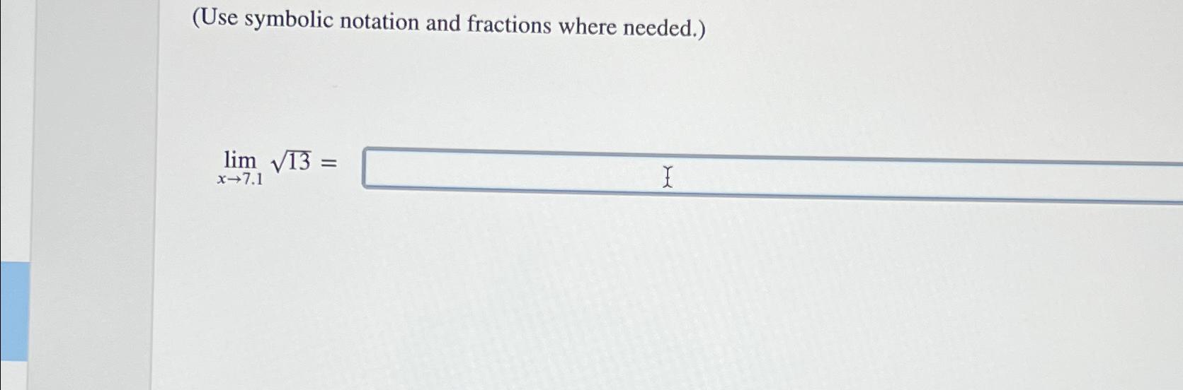 Solved (Use symbolic notation and fractions where | Chegg.com