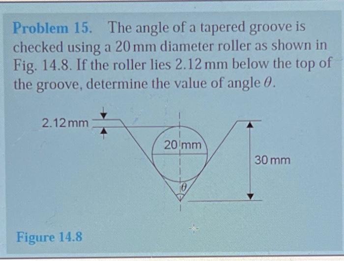 Solved Problem 15. The angle of a tapered groove is checked | Chegg.com